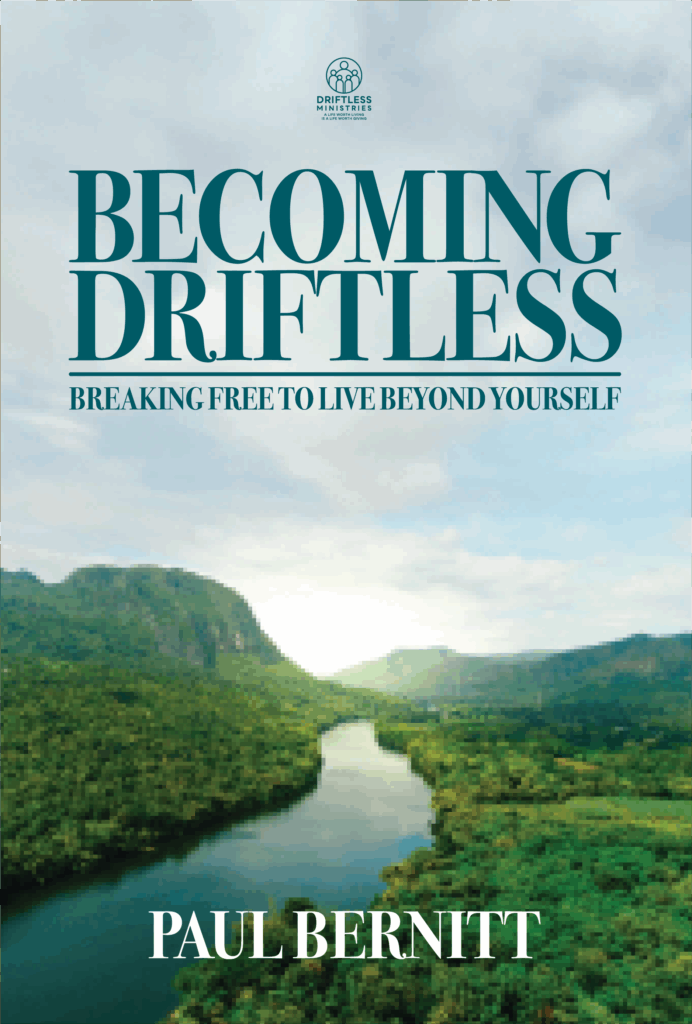 BECOMING DRIFTLESS - Driftless Ministries